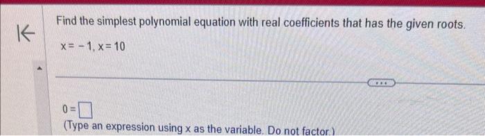 Solved Find the simplest polynomial equation with real | Chegg.com