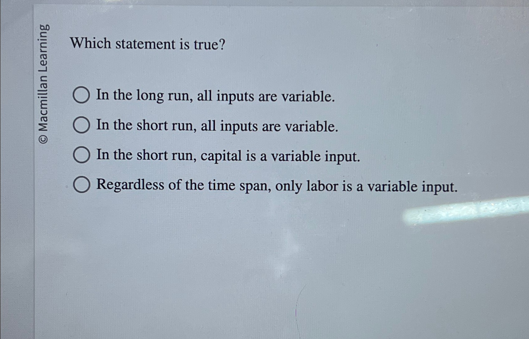 Solved Which statement is true?In the long run, all inputs | Chegg.com