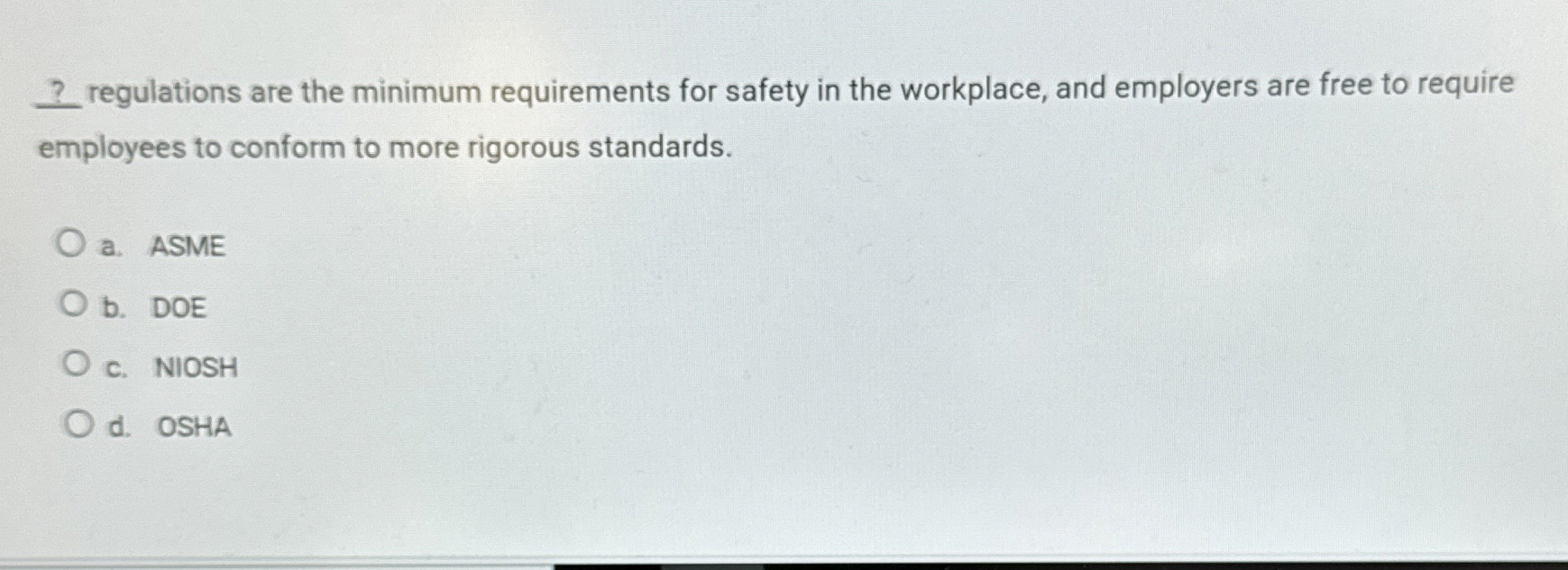 Solved ? ﻿regulations are the minimum requirements for | Chegg.com