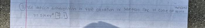 Solved (3) USe implicit differention do find eavation of | Chegg.com