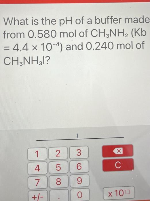 [Solved]: a What is the pH of a buffer made from 0.580 mol