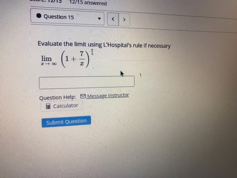 Solved Evaluate the limit using L'Hôpital's rule.Evaluate | Chegg.com
