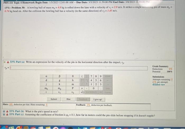 Solved ( 5 F) Problem 30: A bowling ball of mass mp=4.8 kg | Chegg.com
