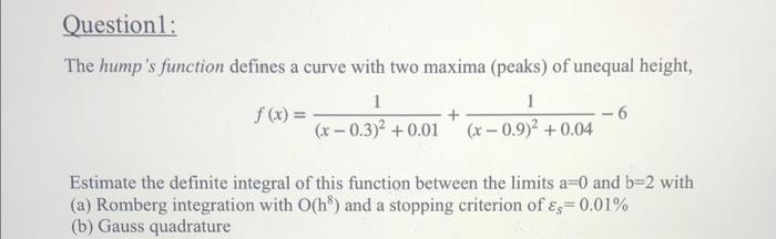 Solved Questionl: The hump's function defines a curve with | Chegg.com