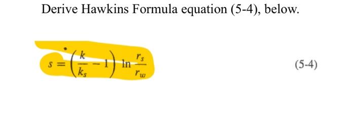 Solved Derive Hawkins Formula equation (5-4), below. | Chegg.com