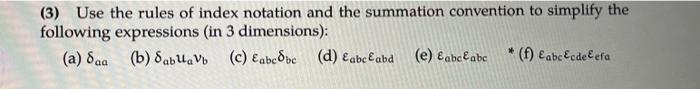 Solved (3) Use the rules of index notation and the summation | Chegg.com