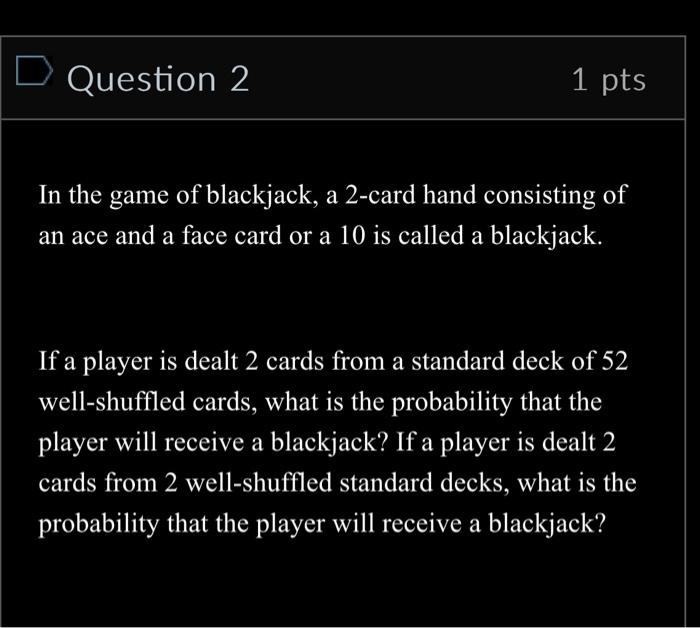 Solved In the game of blackjack, a 2-card hand consisting of | Chegg.com