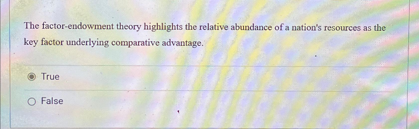 Solved The factor-endowment theory highlights the relative | Chegg.com