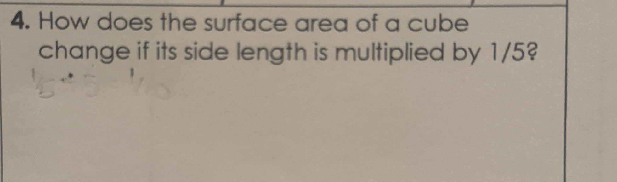 How does the surface area of a cube change if its | Chegg.com