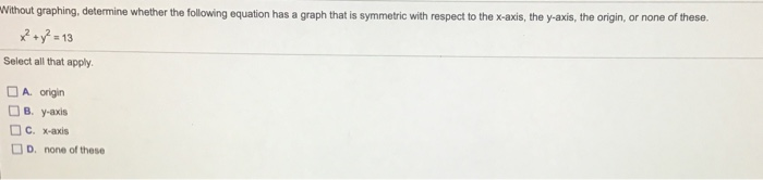 Solved "Without graphing, determine whether the following | Chegg.com