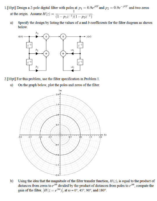 Solved 1.[10pt] ﻿Design a 2-pole digital filter with poles | Chegg.com