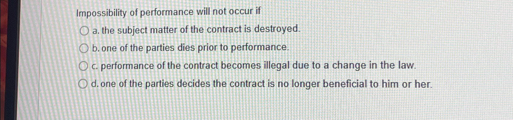 Solved Impossibility of performance will not occur ifa. ﻿the | Chegg.com