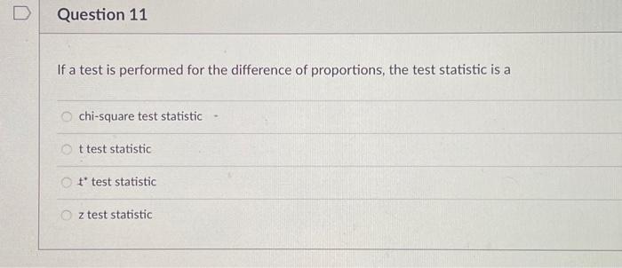 Solved Question 11 If A Test Is Performed For The Difference