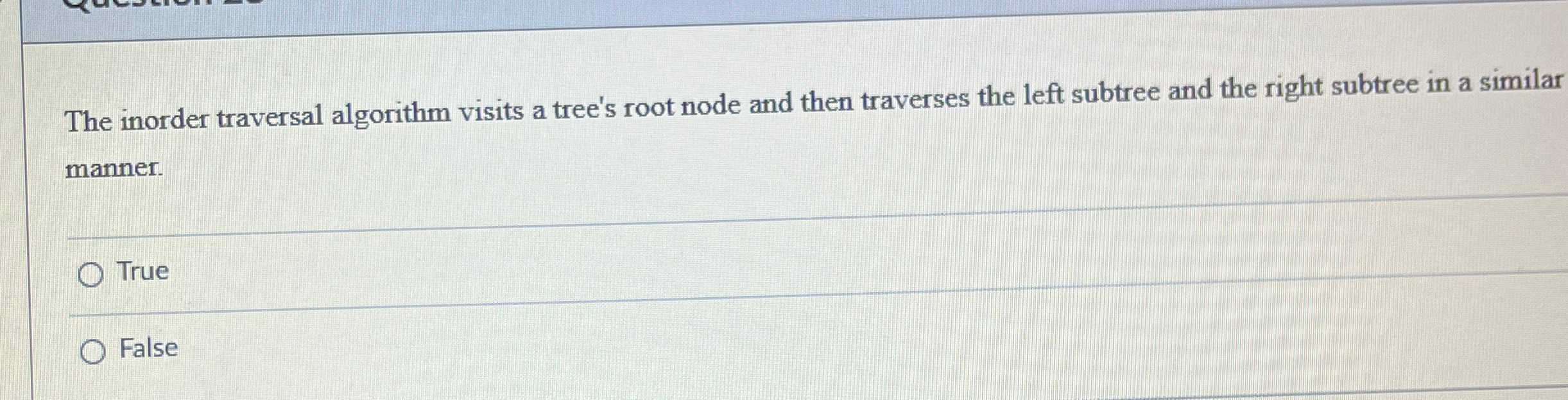 Solved The inorder traversal algorithm visits a tree's root | Chegg.com