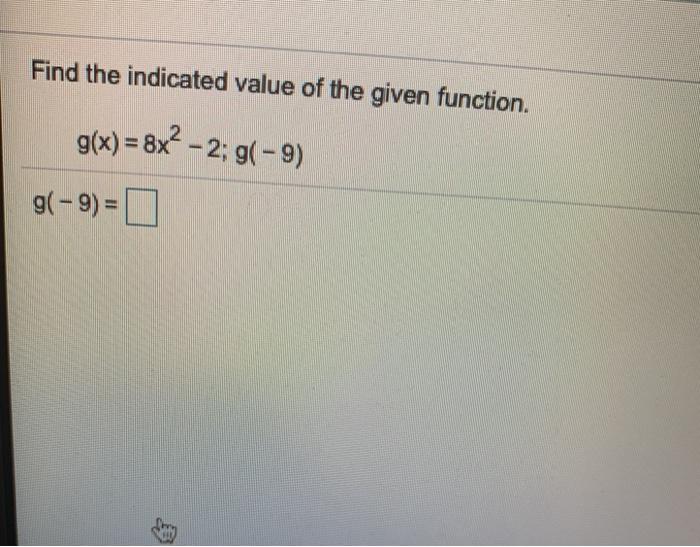 Solved Find the indicated value of the given function. g(x) | Chegg.com
