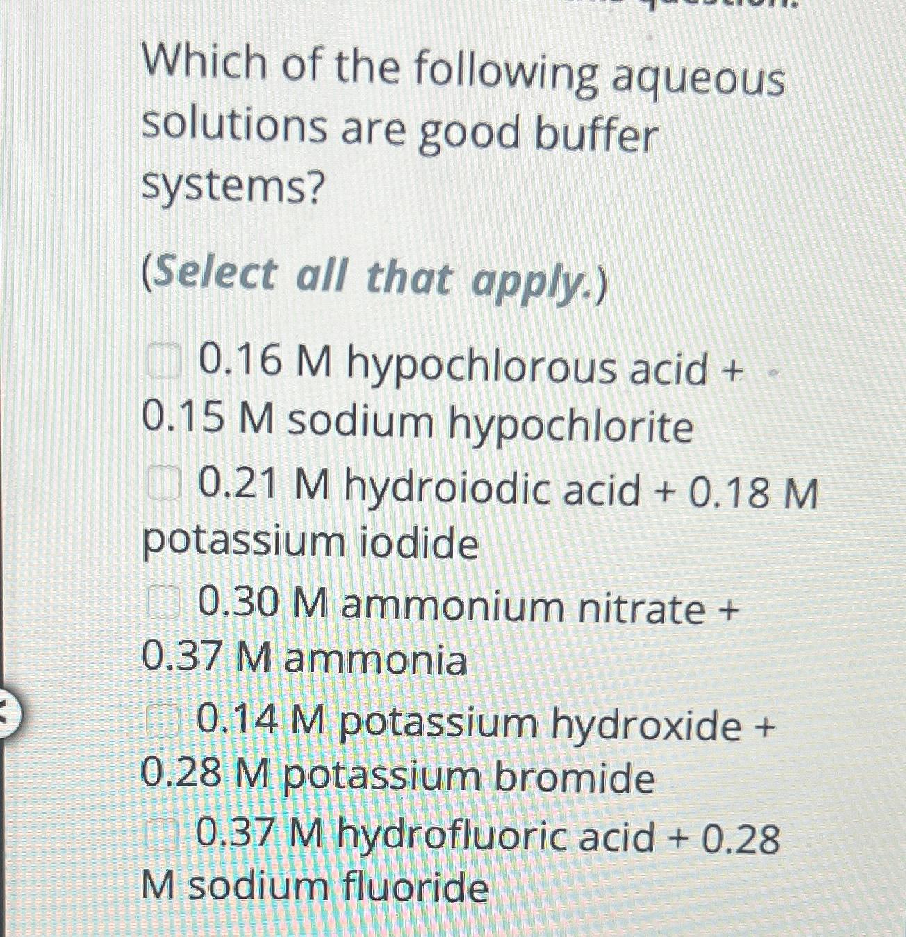 Solved Which of the following aqueous solutions are good | Chegg.com