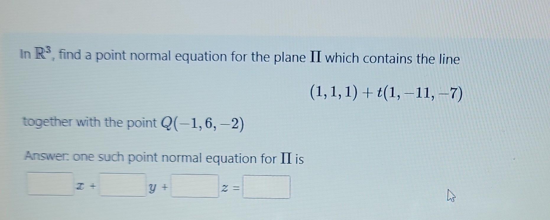 Solved In R3, find a point normal equation for the plane Π | Chegg.com