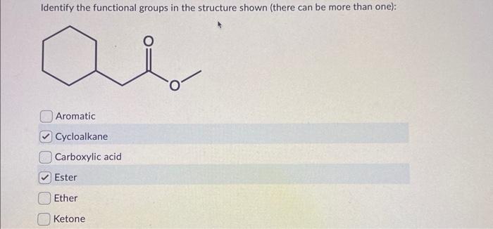 Solved Identify the functional groups in the structure shown | Chegg.com