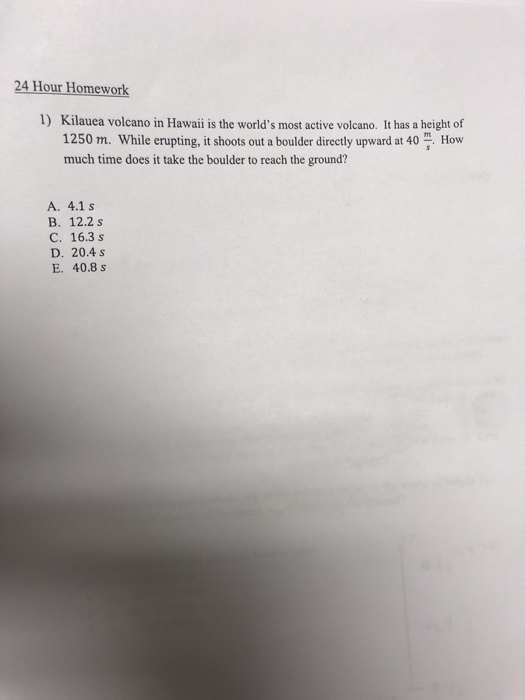 Solved 24 Hour Homework 1) Kilauea volcano in Hawaii is the | Chegg.com