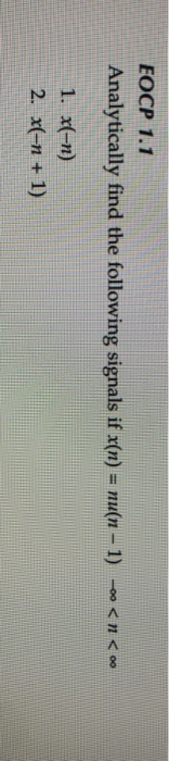 Solved EOCP 1.1 Analytically find the following signals if | Chegg.com