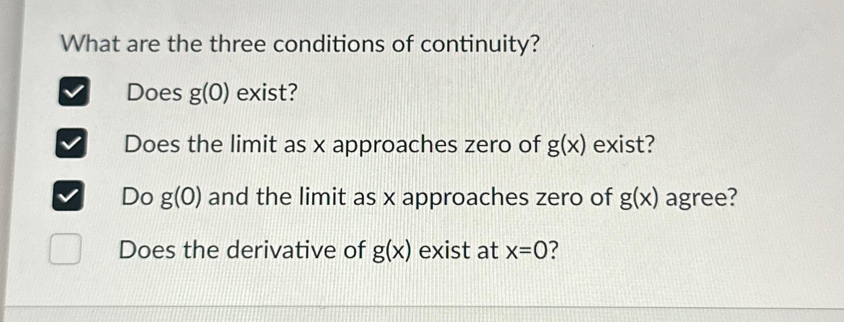 Solved What are the three conditions of continuity?Does g(0) | Chegg.com