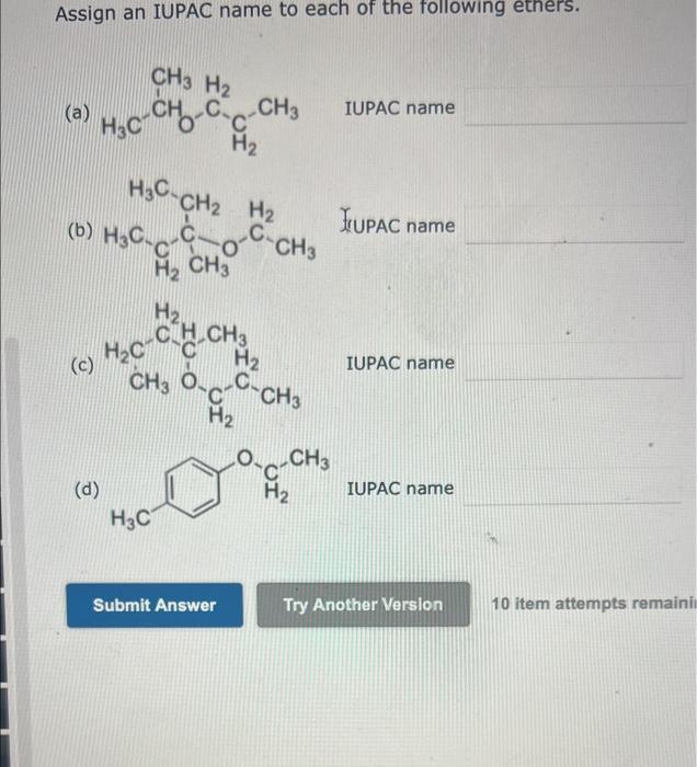 [Solved]: (a) IUPAC name (b) YruPAC name (c) IUPAC name (d)