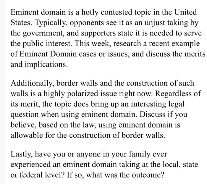 Solved Eminent domain is a hotly contested topic in the | Chegg.com