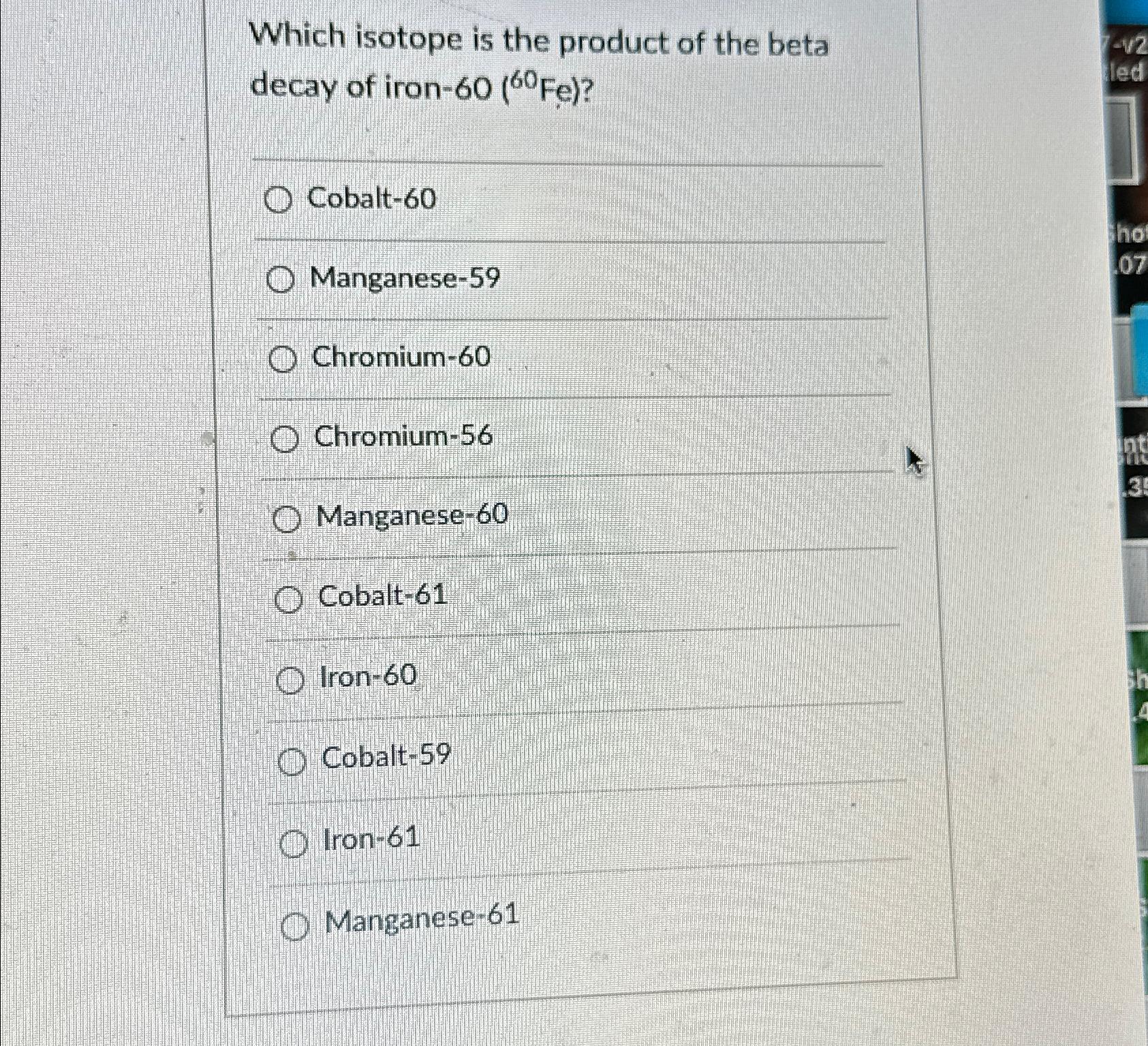 Solved Which isotope is the product of the beta decay of | Chegg.com