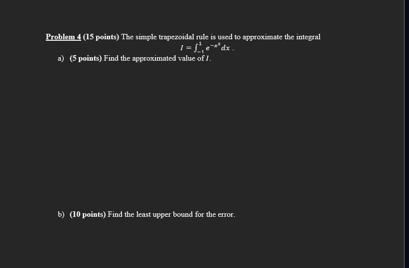 Solved Problem 4 (15 ﻿points) ﻿The simple trapezoidal rule | Chegg.com
