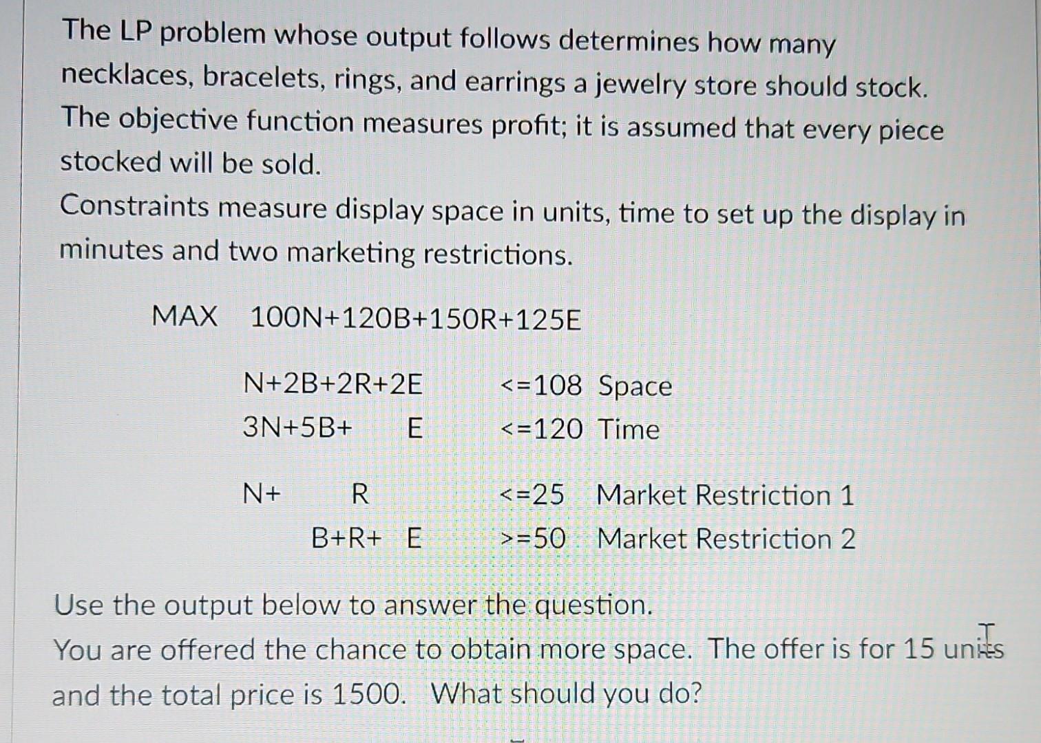 Solved The LP problem whose output follows determines how | Chegg.com