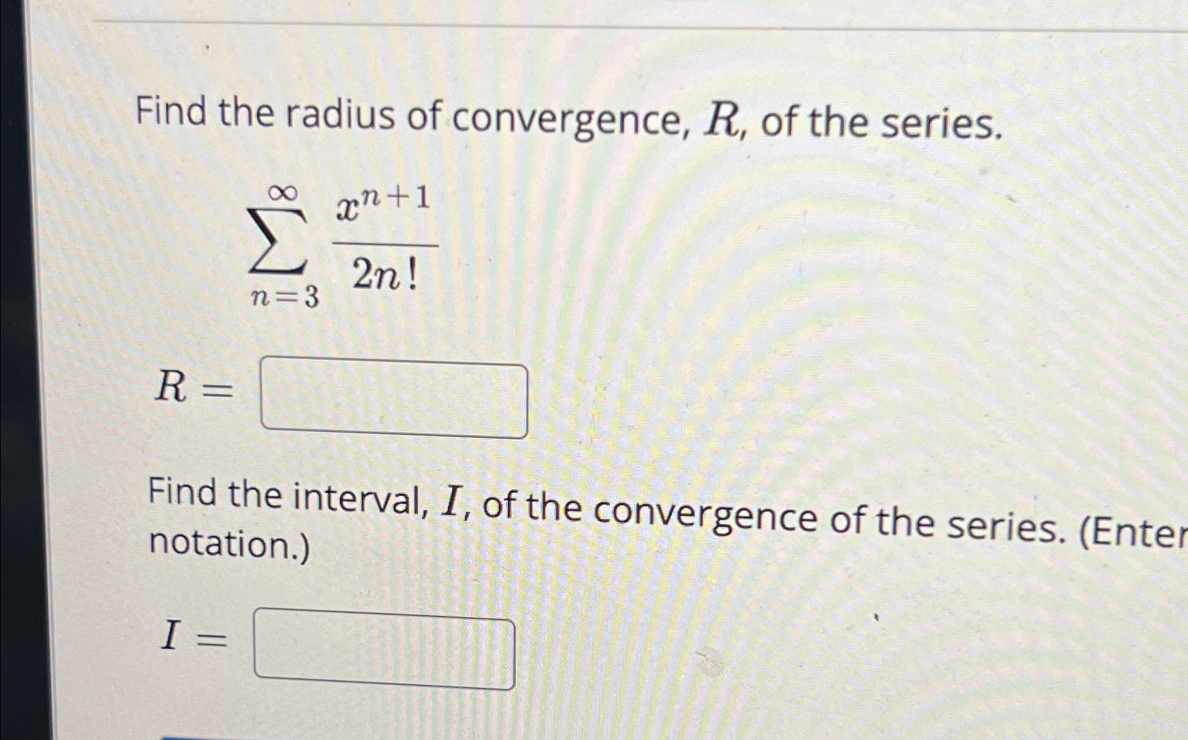 Solved Find the radius of convergence, R, ﻿of the | Chegg.com