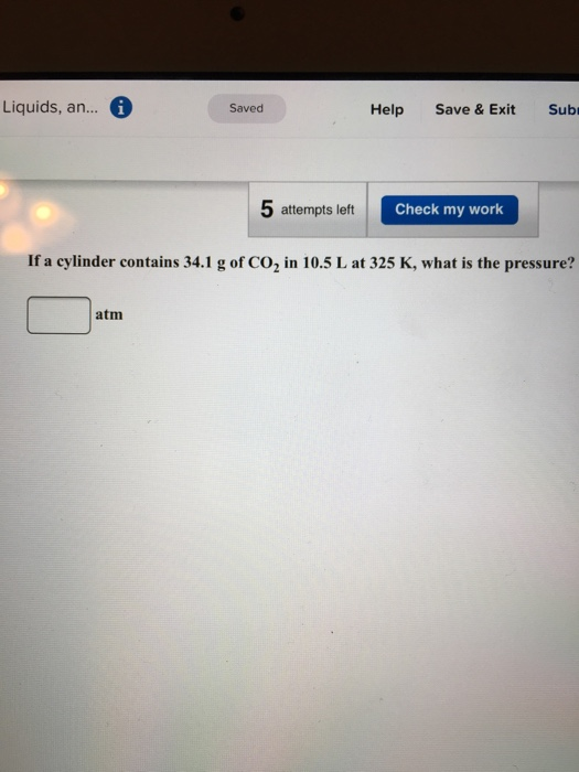 Solved Liquids, an... Saved Help Save & Exit Sub 5 attempts | Chegg.com
