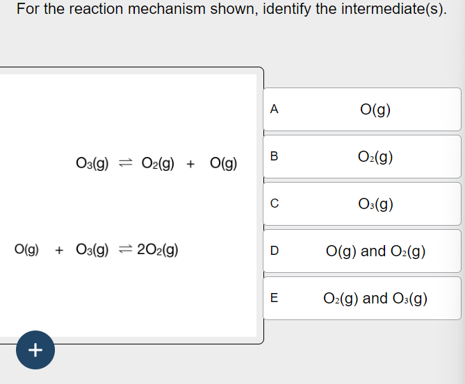 Solved For the reaction mechanism shown, identify the | Chegg.com