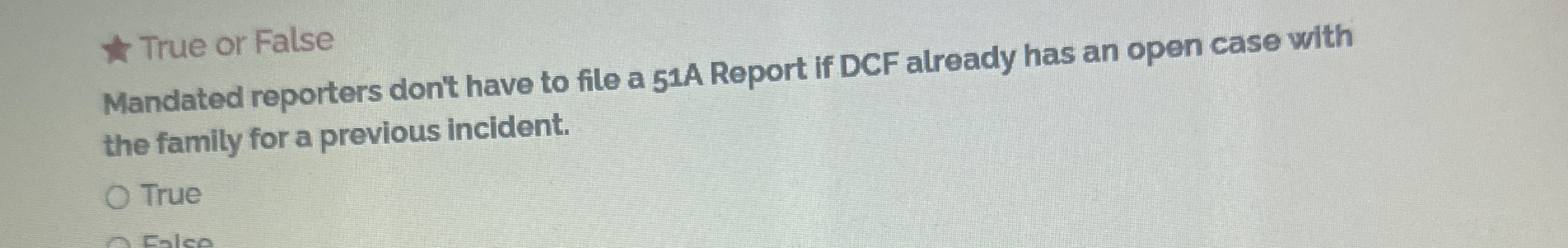 Solved Mandated reporters don't have to file a 51A Report if | Chegg.com