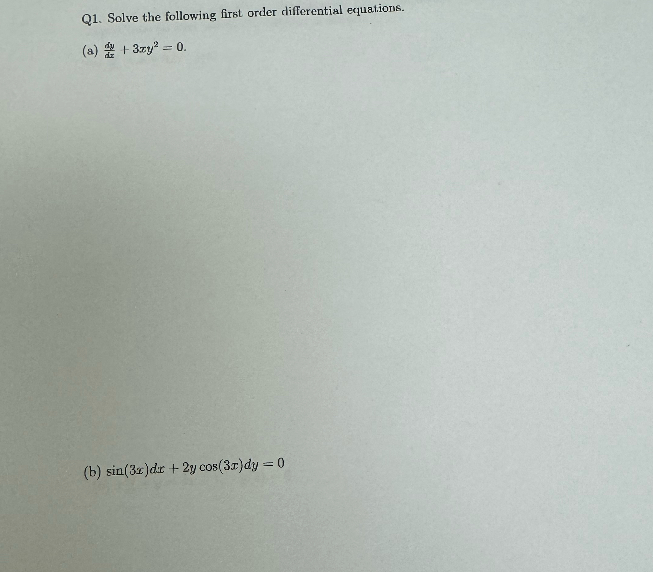 Solved Q1. ﻿Solve the following first order differential | Chegg.com