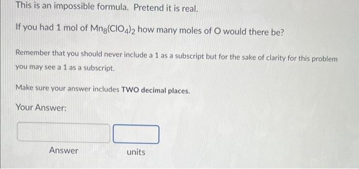 Solved This is an impossible formula. Pretend it is real. If | Chegg.com
