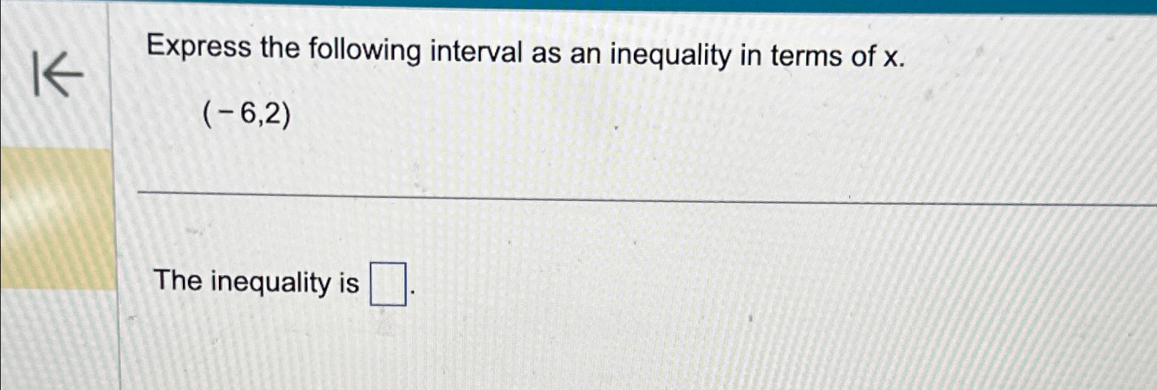 Solved Express the following interval as an inequality in | Chegg.com