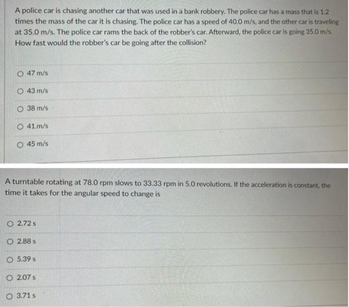 Solved A police car is chasing another car that was used in | Chegg.com
