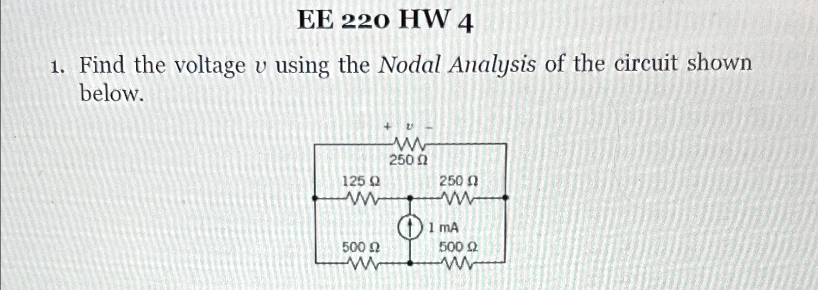 Solved EE 220 ﻿HW 4Find the voltage v ﻿using the Nodal | Chegg.com