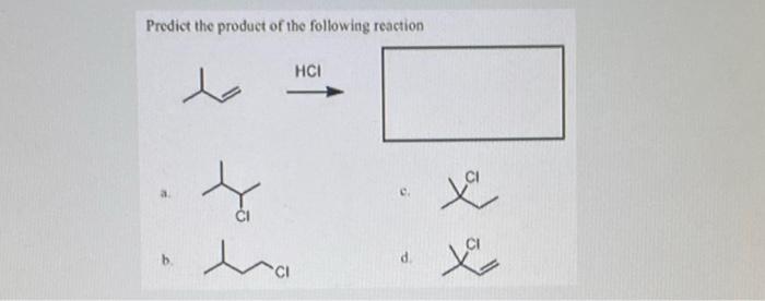 Solved Predict the product of the following reaction | Chegg.com