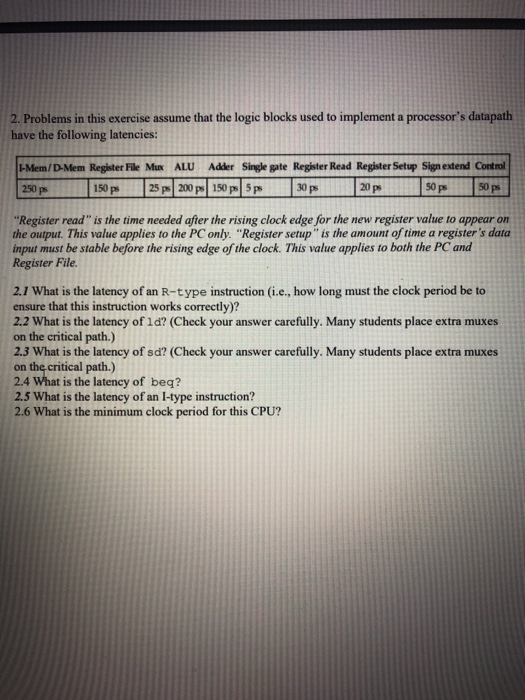 Solved 2. Problems in this exercise assume that the logic | Chegg.com
