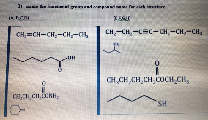 Solved 1) name the functional group and compound name for | Chegg.com