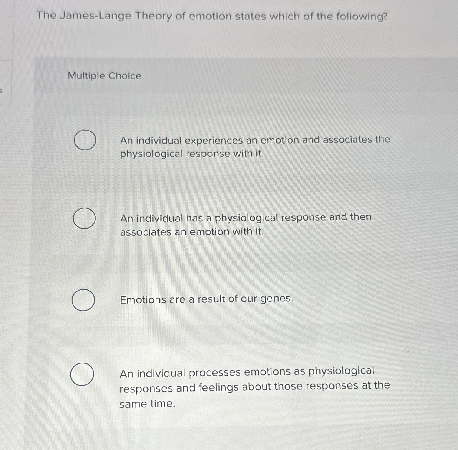 Solved The James-Lange Theory of emotion states which of the | Chegg.com
