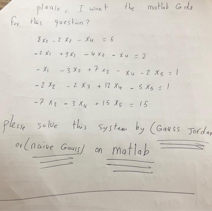 Solved please, I want the matlab code for this question? | Chegg.com