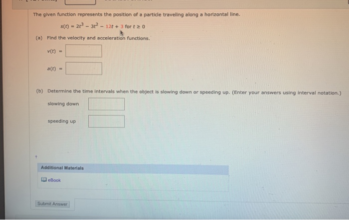 Solved The given function represents the position of a | Chegg.com