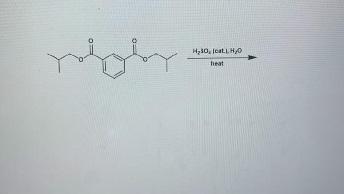 Solved H2SO4 (cat.), H20 heat | Chegg.com