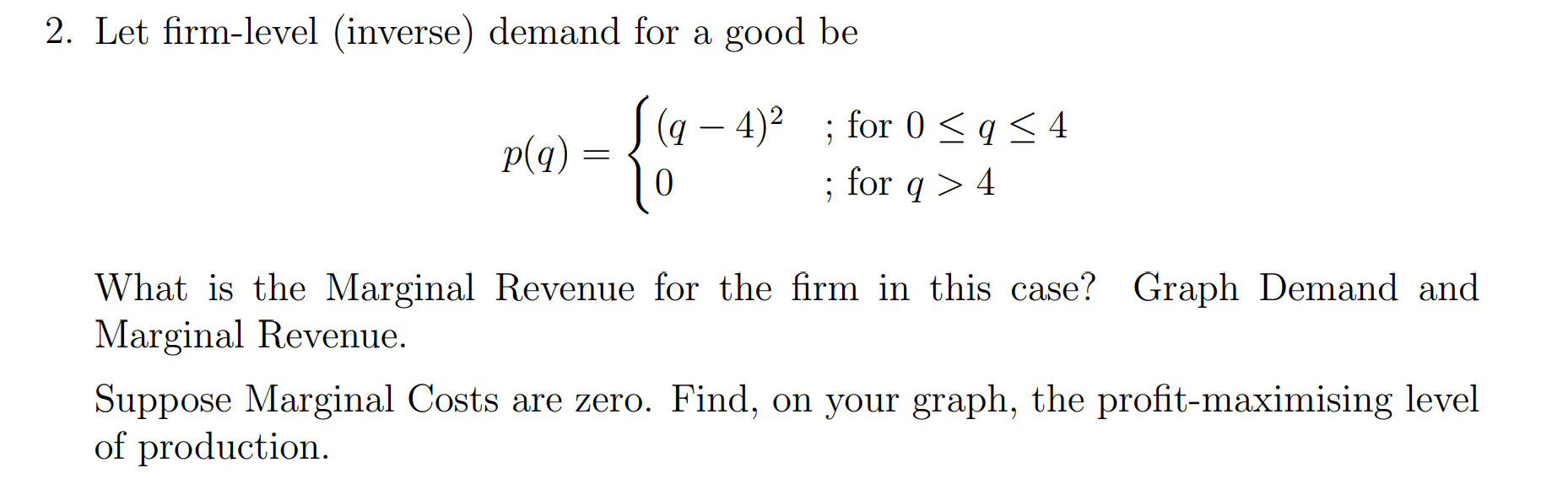 Solved Let firm-level (inverse) ﻿demand for a good | Chegg.com