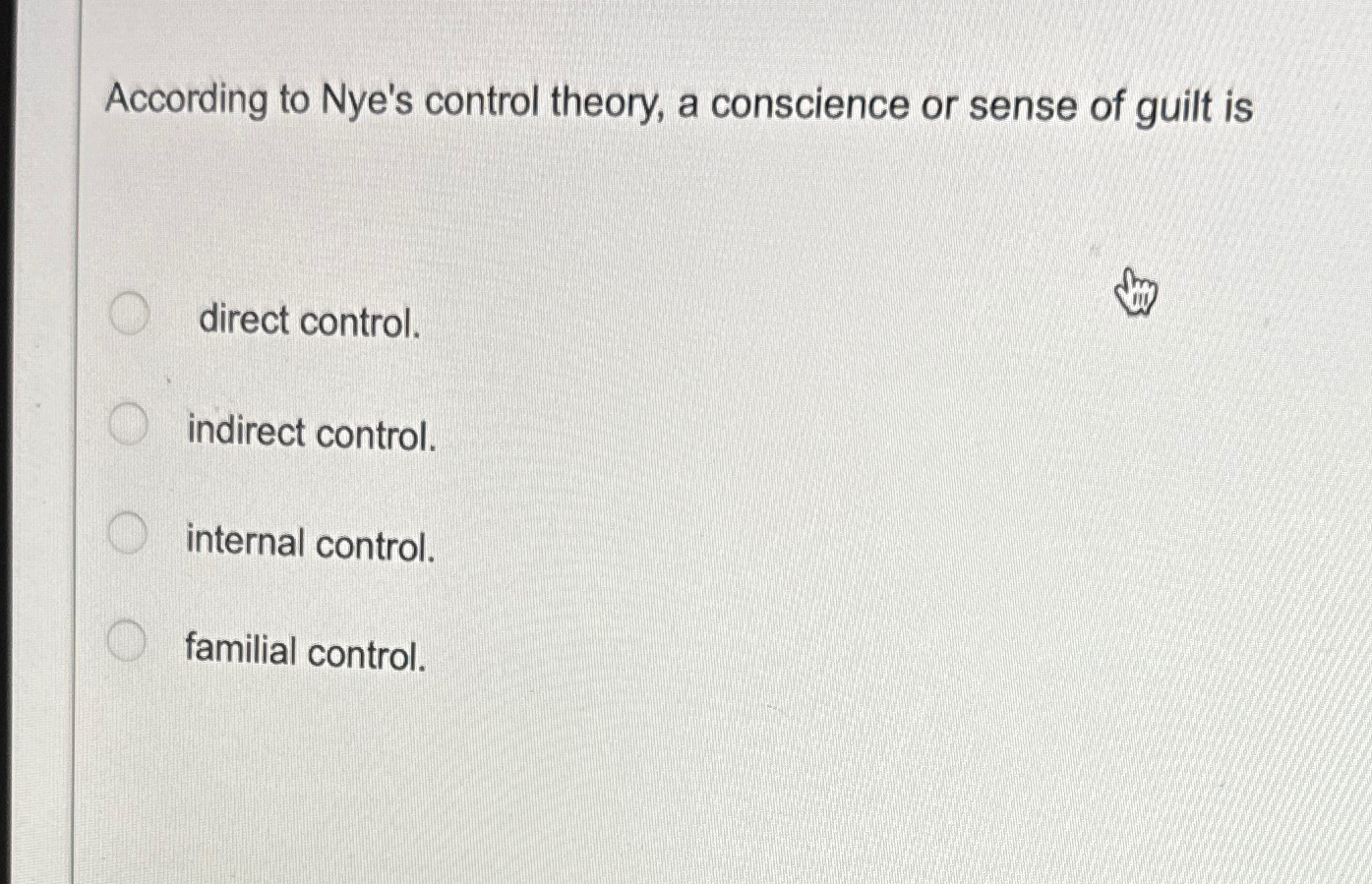 Solved According to Nye's control theory, a conscience or | Chegg.com