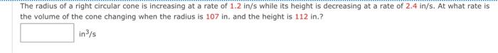 Solved The radius of a right circular cone is increasing at | Chegg.com