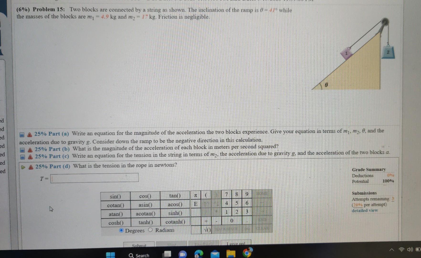 Solved (6\%) Problem 15: Two blocks are connected by a | Chegg.com